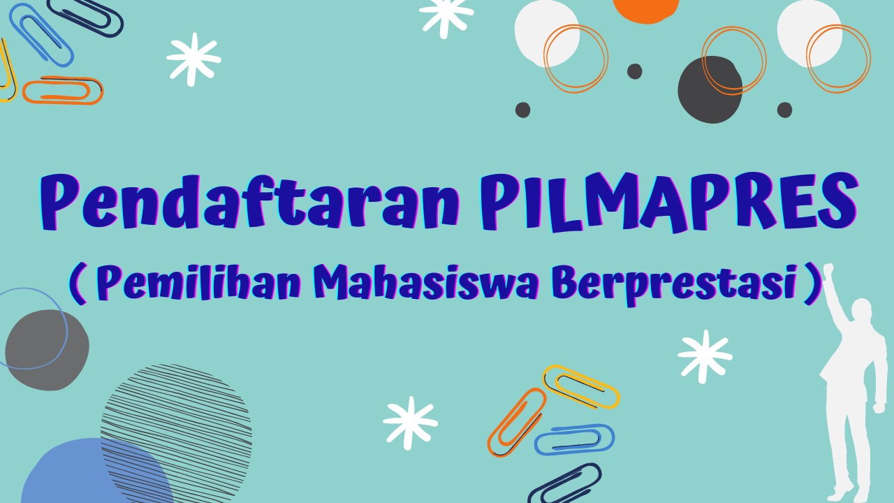 Pendaftaran Pemilihan Mahasiswa Berprestasi (PILMAPRES) 2021 ...