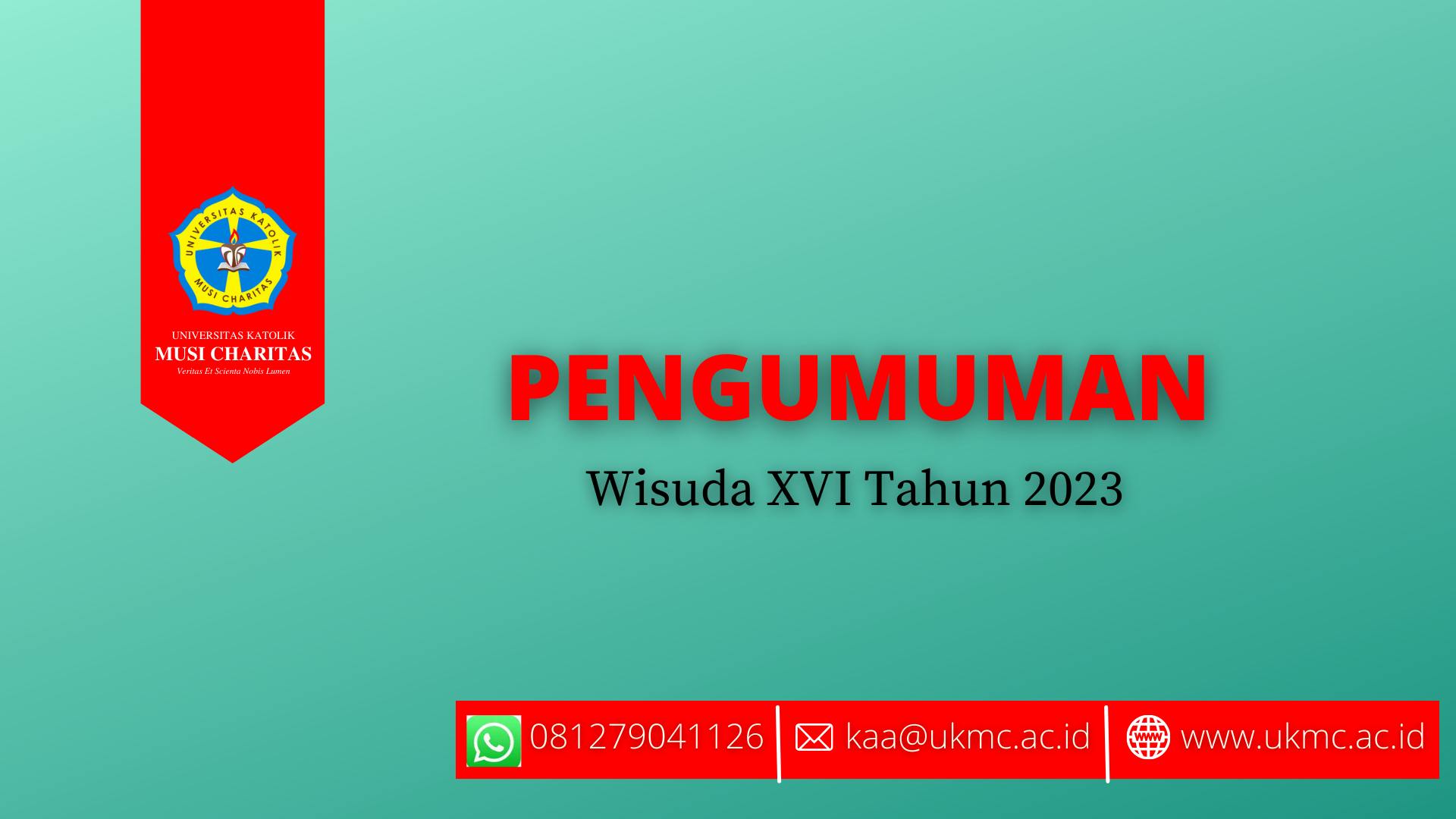 Wisuda XVI - Universitas Katolik Musi Charitas Palembang